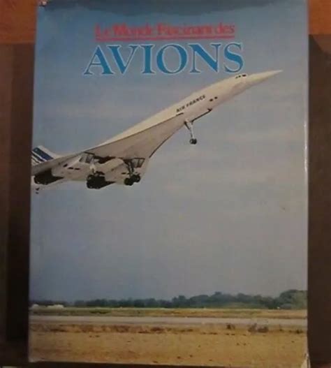 Le Monde Fascinant Des Avions Eur 600 Picclick Fr
