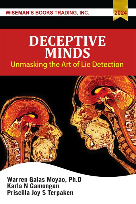 Deceptive Minds Unmasking The Art Of Lie Detection Wisemans Books