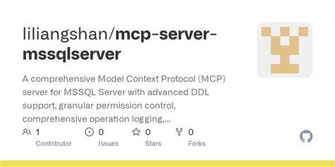 GitHub Liliangshan Mcp Server Mssqlserver A Comprehensive Model Context Protocol MCP Server