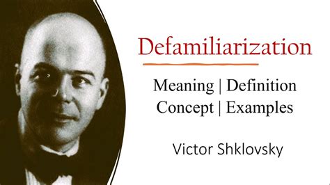 Concept Of Defamiliarization Victor Shklovsky Russian Formalist