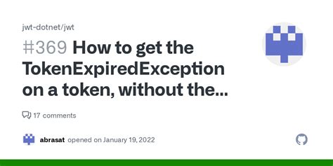 How To Get The Tokenexpiredexception On A Token Without The Signature Verification · Issue 369