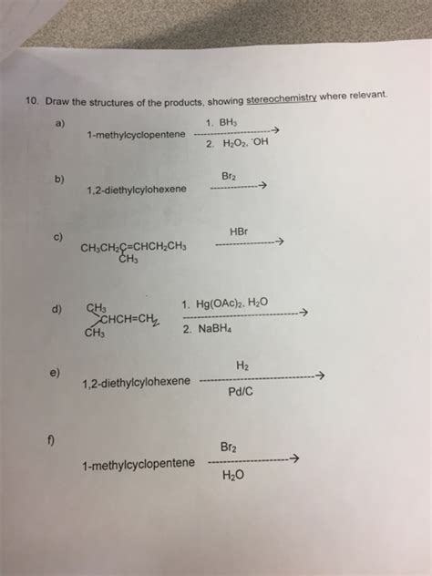 Solved Draw The Structures Of The Products Showing