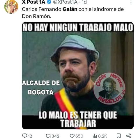Alcalde Galán Es Blanco De Memes En Redes Sociales “tiene El Síndrome De Don Ramón” Infobae