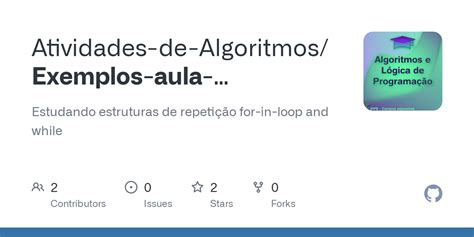 Pull Requests Atividades De Algoritmos Exemplos Aula Repeticao While Github