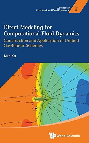 Direct Modeling For Computational Fluid Dynamics Construction And Application Of Unified Gas