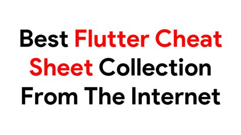 best flutter cheat sheet collection from the internet