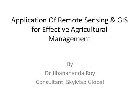Ppt Application Of Remote Sensing And Gis For Effective Agricultural Management Powerpoint