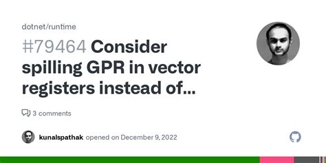 Consider Spilling Gpr In Vector Registers Instead Of Memory · Issue 79464 · Dotnetruntime · Github