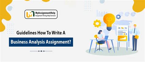 Guidelines For Students How To Write A Business Analysis Assignment