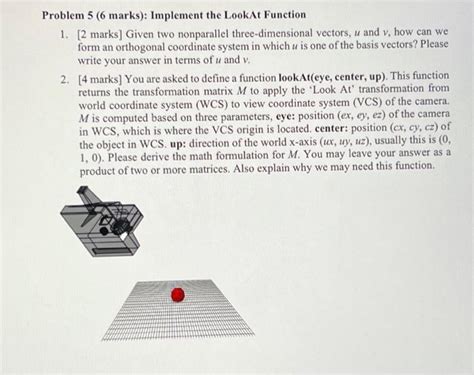 solved problem 5 6 marks implement the lookat function