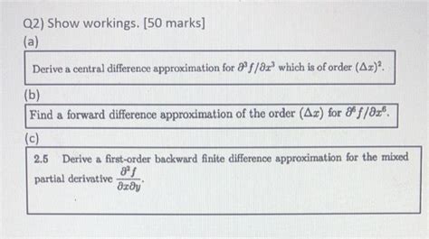 Solved Q2 Show Workings [50 Marks] A Derive A Central