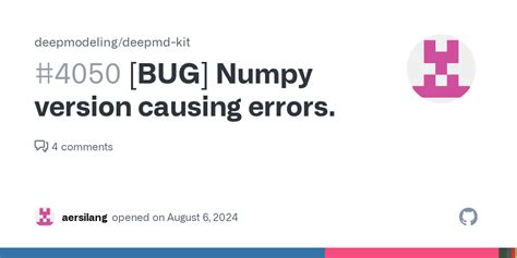 Bug Numpy Version Causing Errors · Issue 4050 · Deepmodelingdeepmd Kit · Github