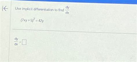 Solved Use Implicit Diferentiation To Find