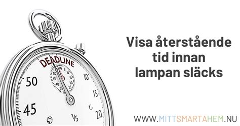 Visa återstående Tid Innan Lampan Släcks Mittsmartahem Nu