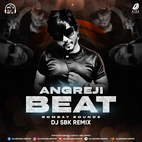 Angreji Beat Bombay Bounce Dj Sbk Mp3 Free Download