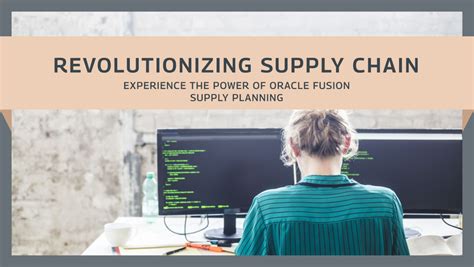 Oracle Fusion Supply Planning Revolutionizing Supply Chain Management