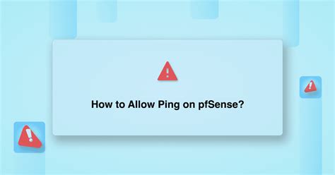 How To Allow Ping On PfSense