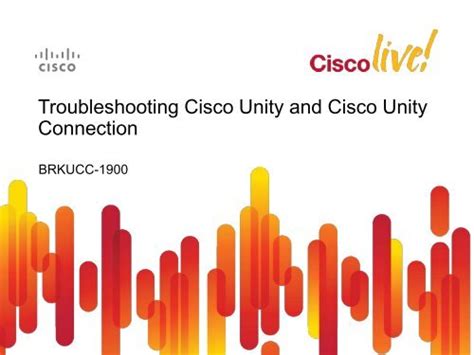Troubleshooting Cisco Unity And Cisco Unity Connection