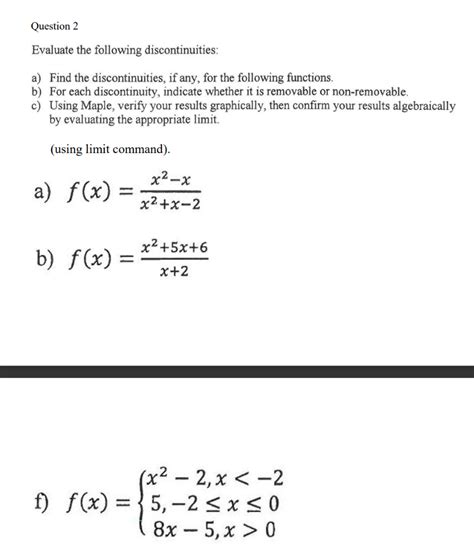 Solved Evaluate The Following Discontinuities A Find The Chegg