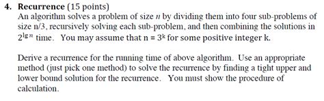 Solved 4 Recurrence 15 Points An Algorithm Solves A