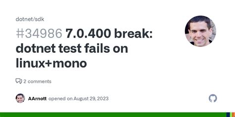 70400 Break Dotnet Test Fails On Linuxmono · Issue 34986 · Dotnetsdk · Github
