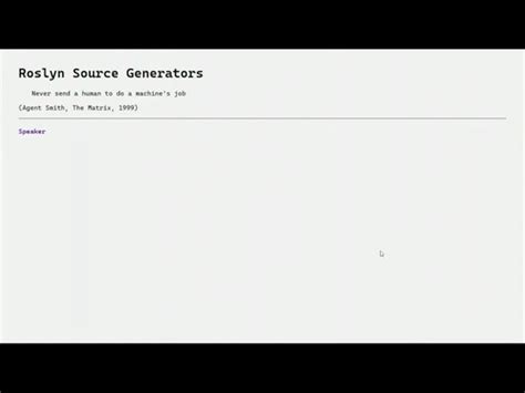 NDC Conferences Talk Roslyn Source Generators Never Send A Human To