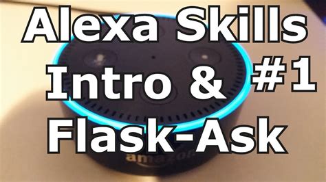 Intro And Skill Logic Alexa Skills W Python And Flask Ask Part 1