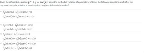 Solved Given The Differential Equation Y Y Csc X Using Chegg