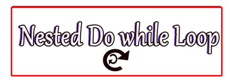 Nested Do While Loop In Cpp Language Codeforcoding