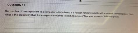 Solved Question 11 The Number Of Messages Sent To A Computer