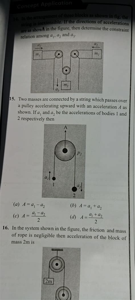 Two Masses Are Connected By A String Which Passes Over A Pulley Accelerat