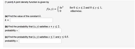 Solved Point A Joint Density Function Is Given B Y Chegg