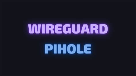 Wireguard Pihole Unbound ПРЕДОТВРАЩАЕМ УТЕЧКУ Dns Youtube