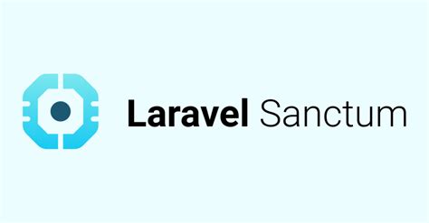 Laravel 11 Sanctum Secure Your Api With Token Based Authentication