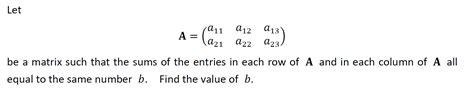 solved let a be a matrix such that the sums of the entries