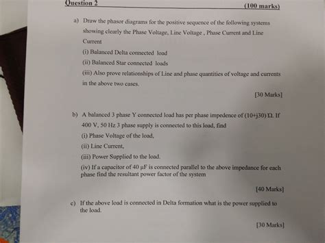 Solved Question Marks A Draw The Phasor Diagrams For Chegg Com