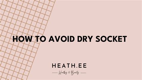 How To Avoid Dry Socket A Guide For Nannies Heathe