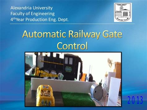 Automatic Railway Gate Control System Ppt At Sherlyn Weyer Blog