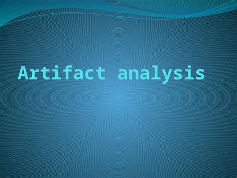 Pptx Artifact Analysis One Of The Causes Of Rejected Images Listed In The Repeat Analysis