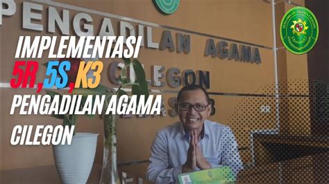 Implementasi 5r 5s Dan K3 Pada Pengadilan Agama Cilegon Youtube