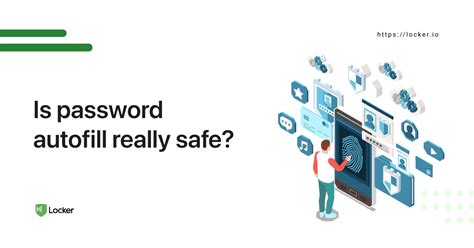 is password autofill really safe