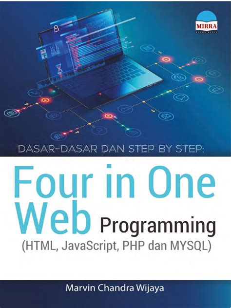 Dasar Dasar Dan Step By Step Four In One Web Programming Html Javascript Php Dan Mysql Pdf