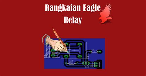 Eagle Pcb Rangkaian Relay Ramaidar Elektronika