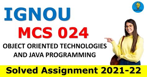 Mcs 024 Object Oriented Technologies And Java Programming Solved