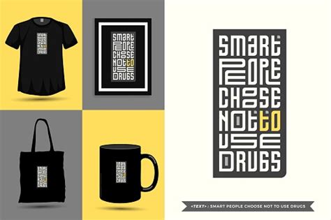 트렌디 한 타이포그래피 인용 동기 부여 Tshirt 스마트 사람들은 인쇄를위한 약물을 선택하지 않습니다 수직 디자인 템플릿 포스터 머그컵 토트 백 의류 및 상품 T 셔츠에