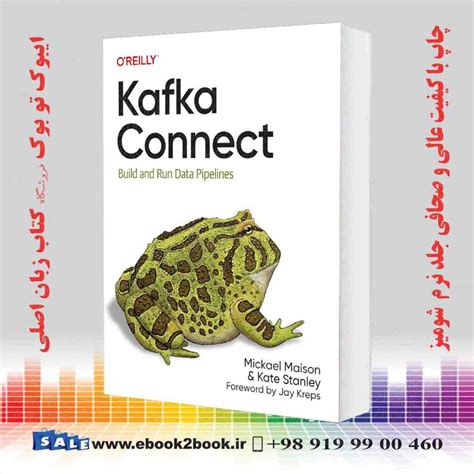 Kafka Connect Build And Run Data Pipelines فروشگاه کتاب ایبوک تو بوک