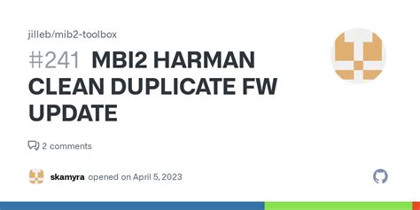 MBI2 HARMAN CLEAN DUPLICATE FW UPDATE Issue 241 Jilleb Mib2