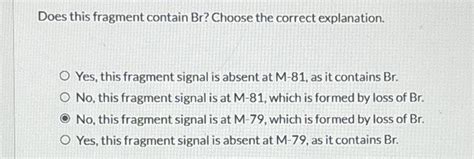 Solved Does This Fragment Contain Br ﻿choose The Correct