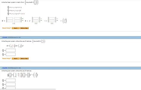 Get Answer Write The Linear System In Matrix Form Assume X X Y
