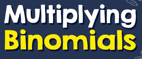 Multiply A Binomial By A Binomial Foil 9th Grade University Quiz